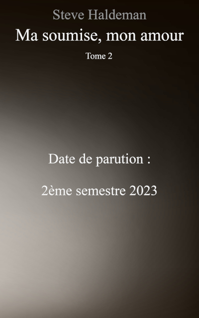 Maître et soumise, leur histoire - Steve Haldeman